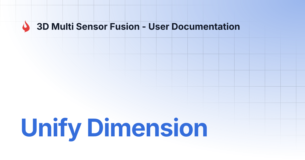 Unify Dimension | 3D Multi Sensor Fusion - User Documentation