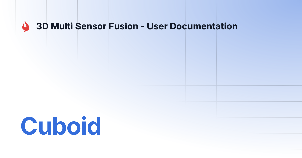 Cuboid | 3D Multi Sensor Fusion - User Documentation