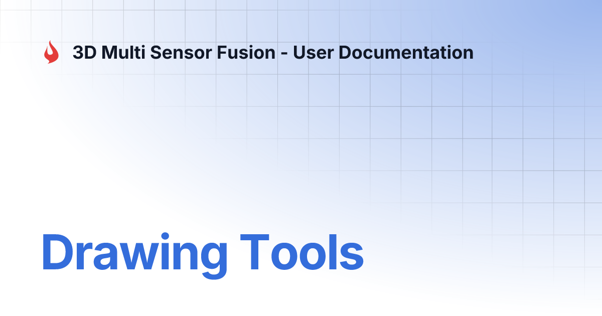 Drawing Tools | 3D Multi Sensor Fusion - User Documentation