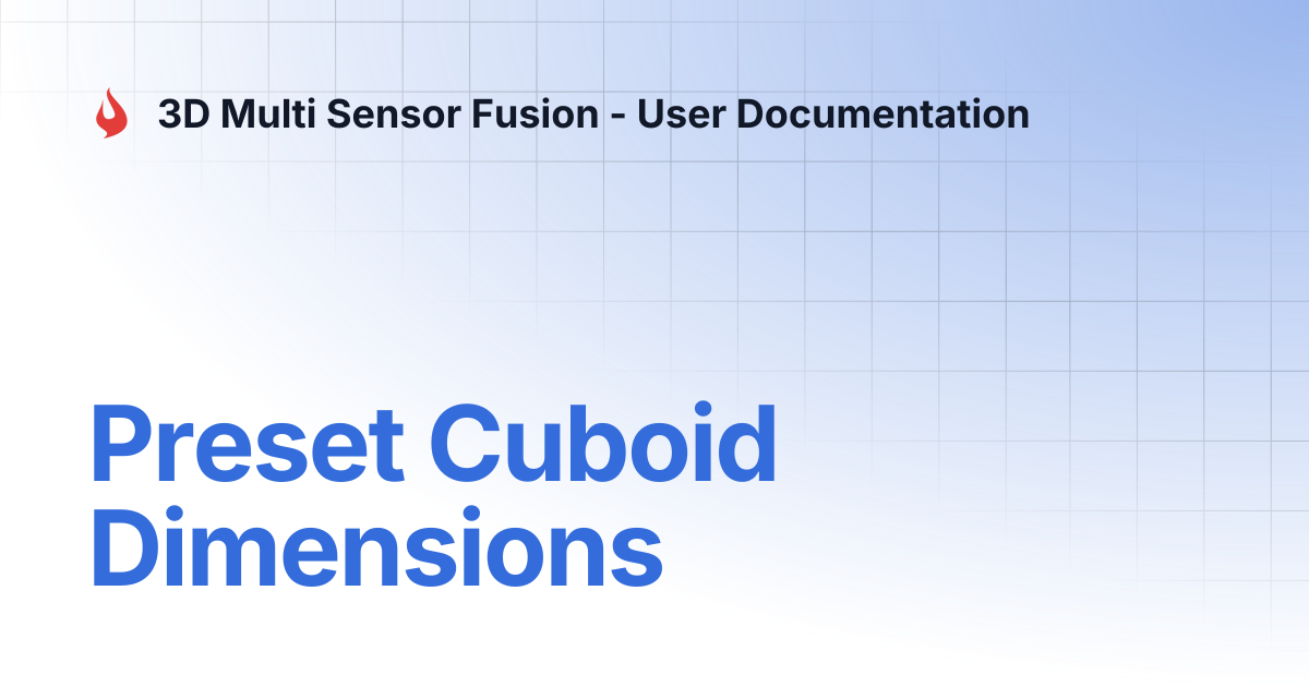 Preset Cuboid Dimensions | 3D Multi Sensor Fusion - User Documentation