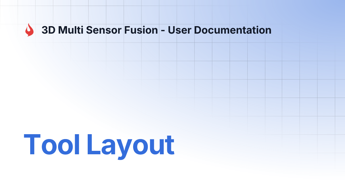Tool Layout | 3D Multi Sensor Fusion - User Documentation